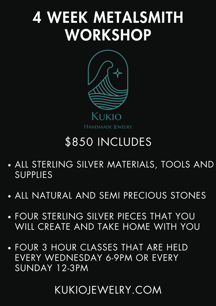 Four Week Metalsmith Workshop – Kukio Jewelry